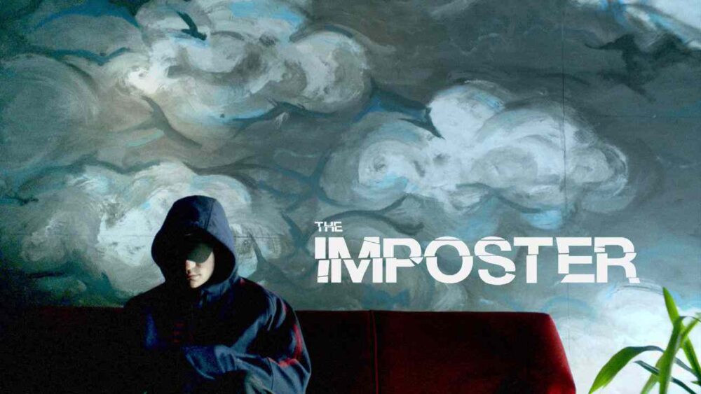 The Imposter—one of the Best Documentaries of the Last Ten Years