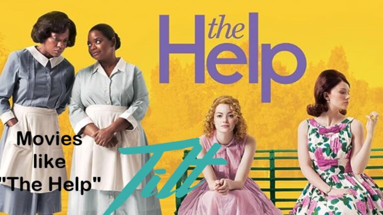 16 Best Movies like "The Help" | Tilt Magazine
